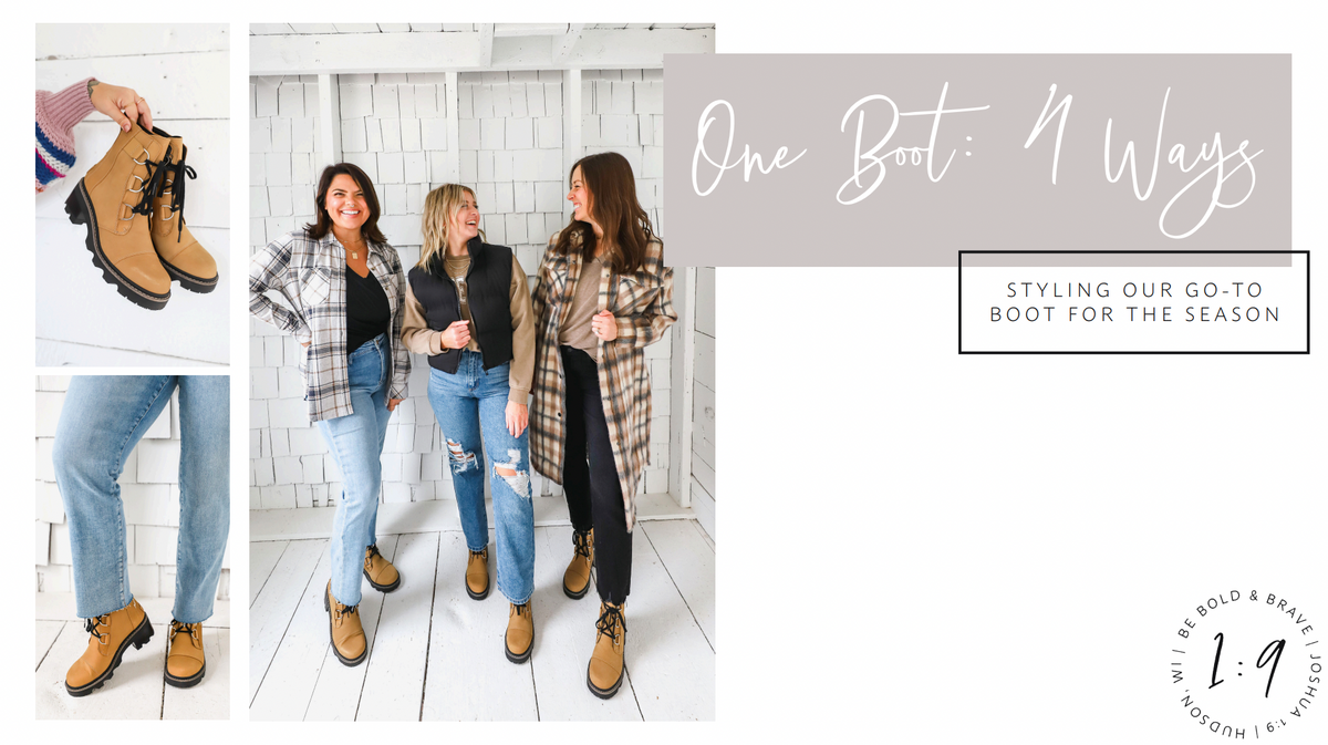 One Boot: 4 Ways – One:Nine Boutique